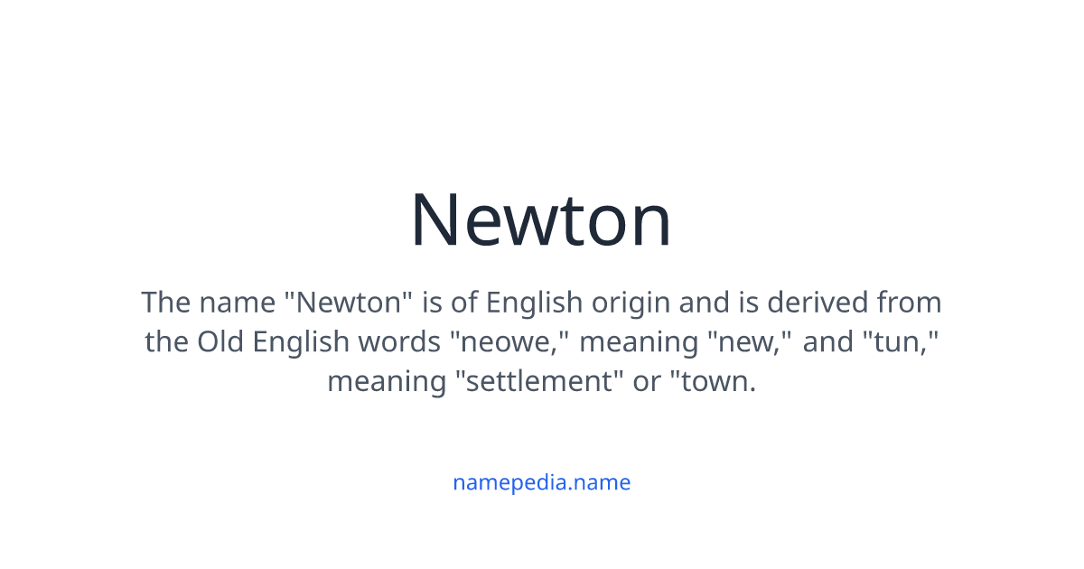 Newton - Meaning, Nicknames, Origins and More | Namepedia