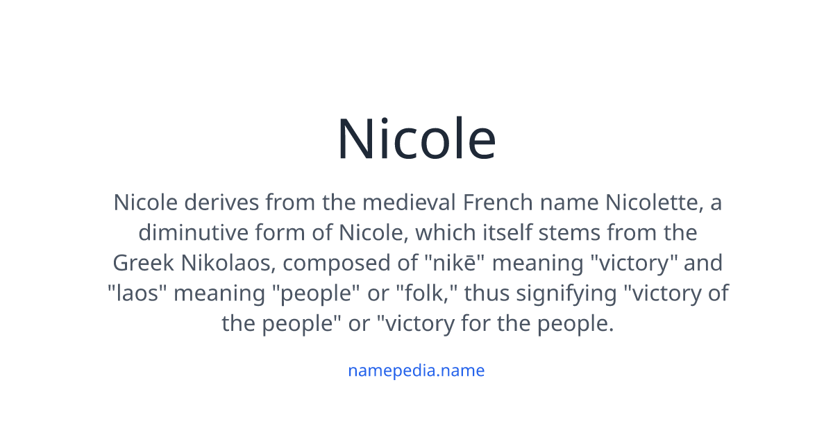 Nicole Meaning, Origin, Nicknames & Popularity | Namepedia