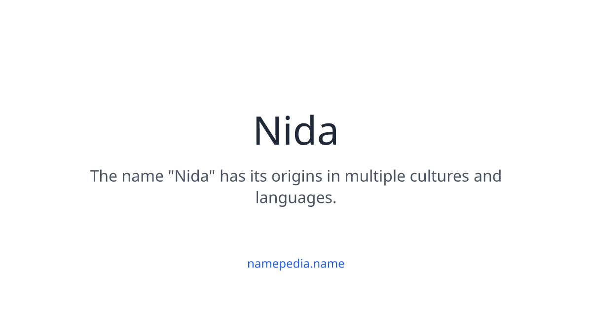 Nida - Meaning, Nicknames, Origins and More | Namepedia