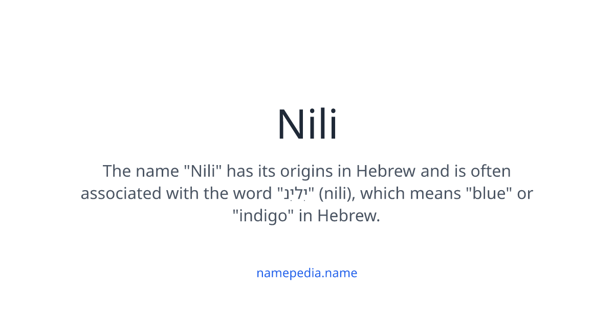 Nili Meaning, Origin, Nicknames & Popularity | Namepedia