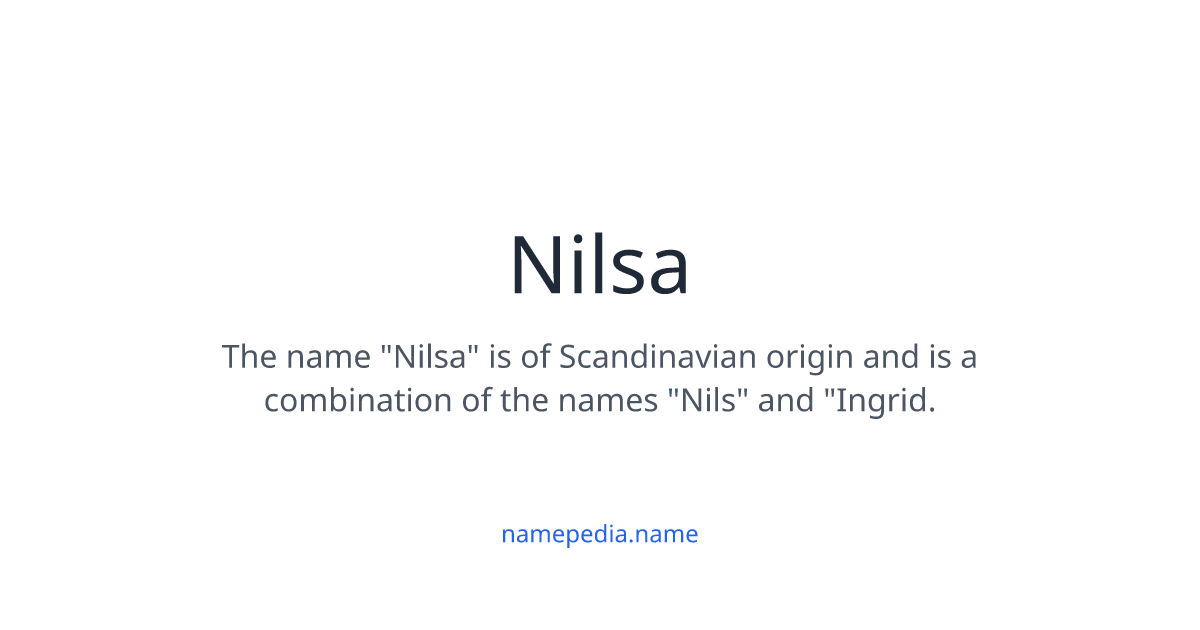 Nilsa - Meaning, Nicknames, Origins and More | Namepedia