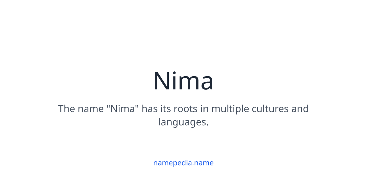 Nima - Meaning, Nicknames, Origins and More | Namepedia