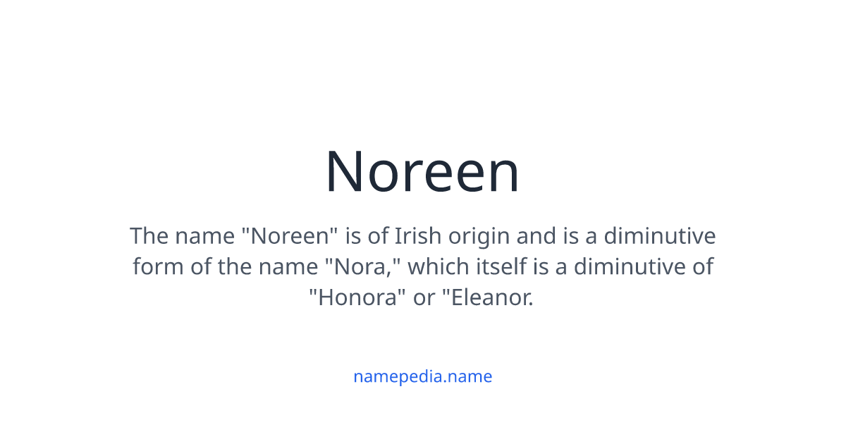 Noreen - Meaning, Nicknames, Origins and More | Namepedia
