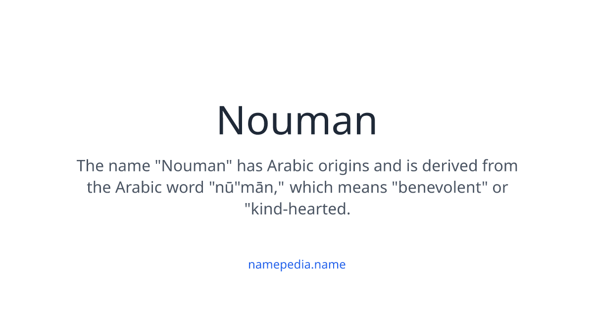 Nouman Meaning, Origin, Nicknames & Popularity | Namepedia
