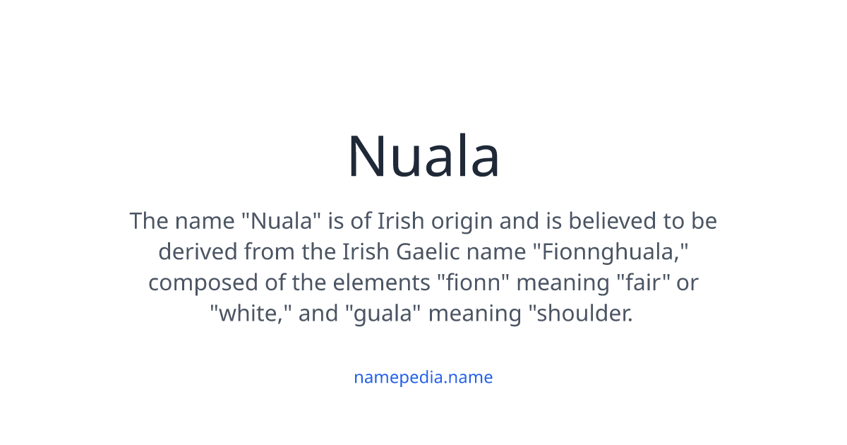 Nuala - Meaning, Nicknames, Origins and More | Namepedia