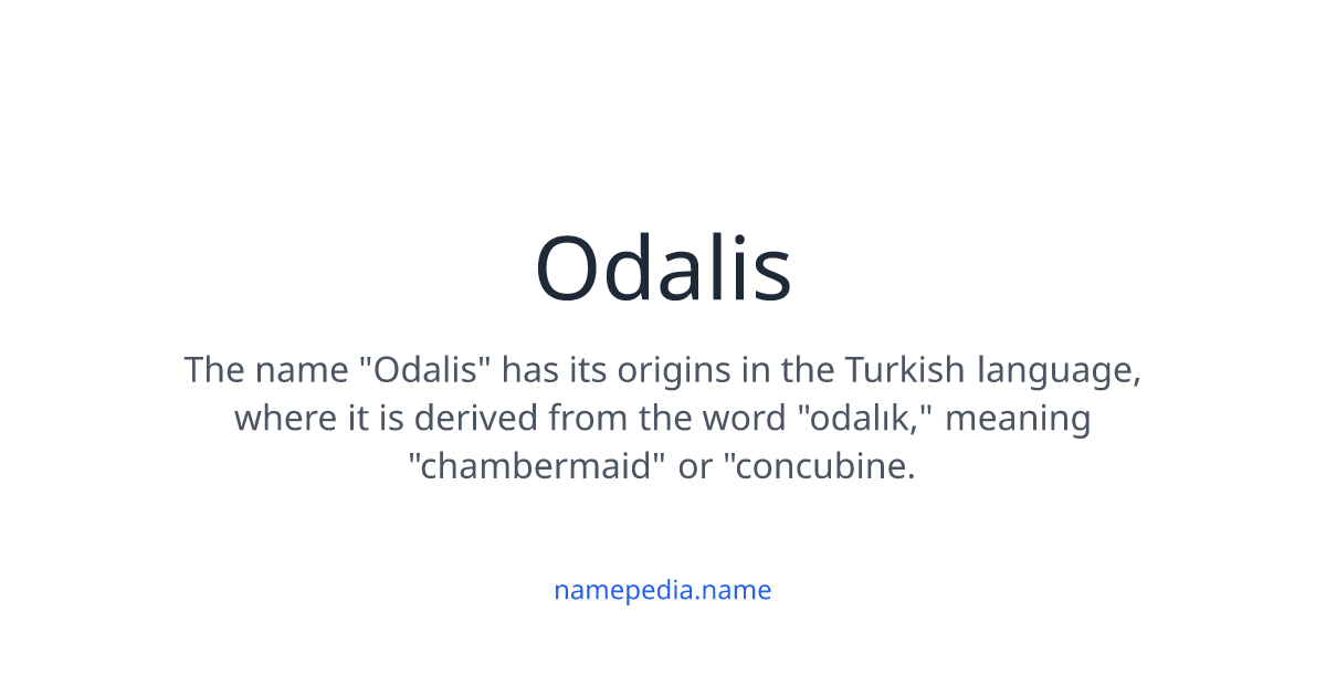 Odalis - Meaning, Nicknames, Origins and More | Namepedia
