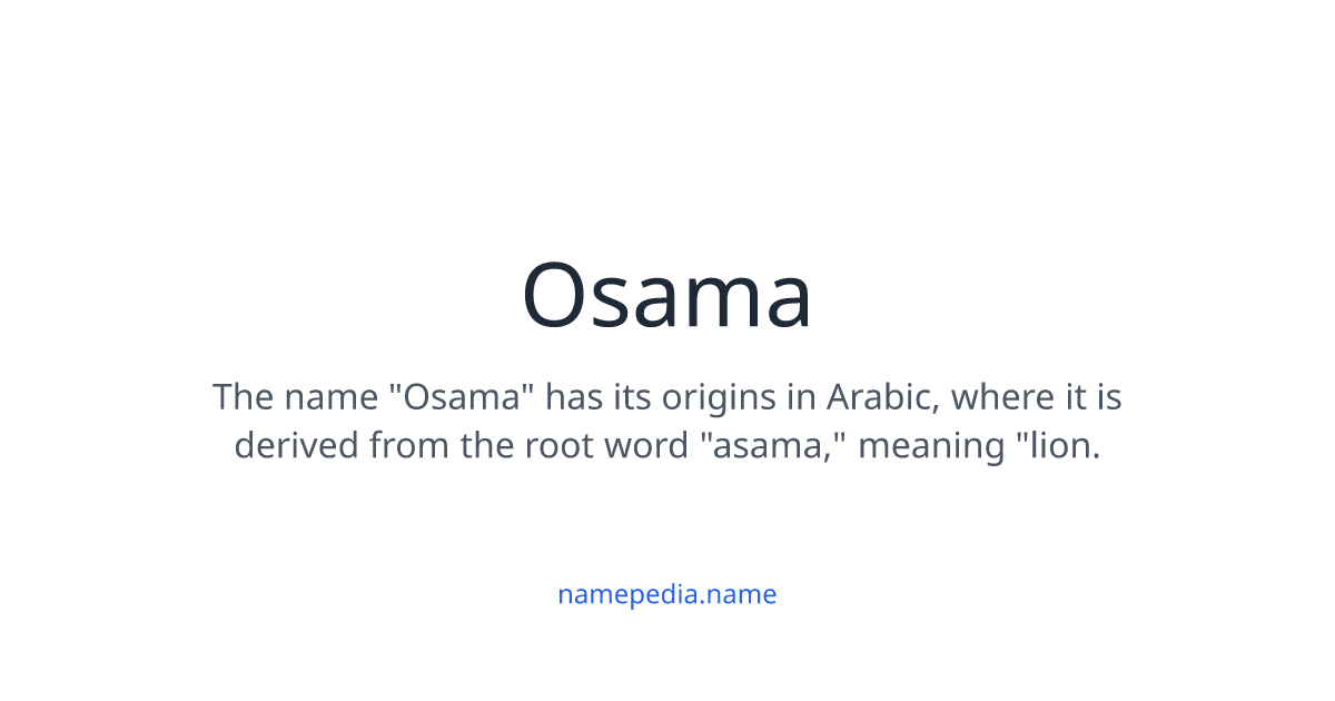 Osama - Meaning, Nicknames, Origins and More | Namepedia