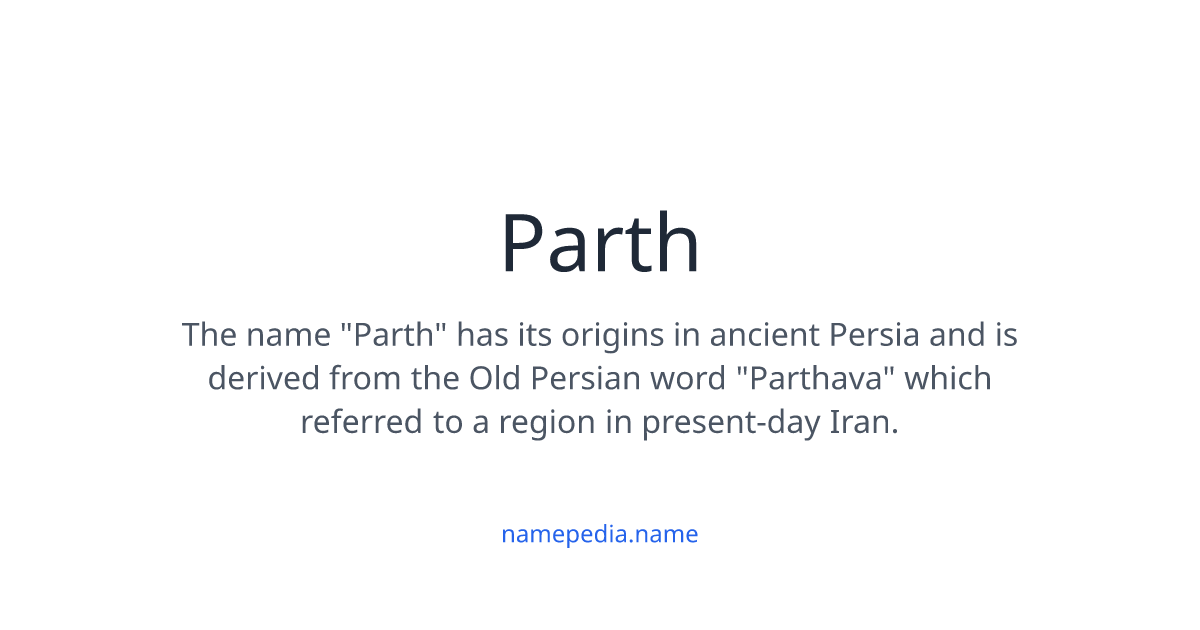 Parth - Meaning, Nicknames, Origins and More | Namepedia