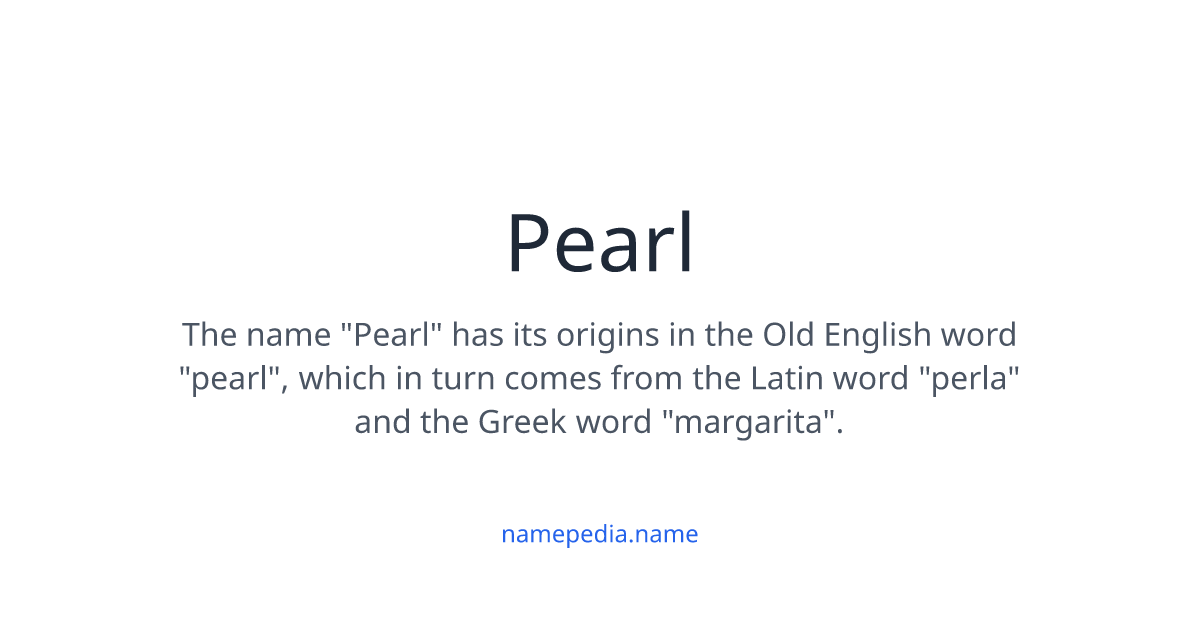 Pearl - Meaning, Nicknames, Origins and More | Namepedia