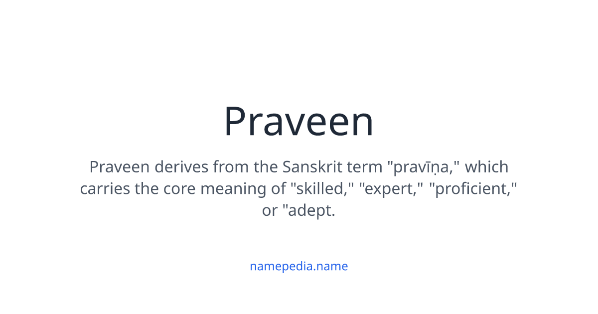Praveen Meaning, Origin, Nicknames & Popularity | Namepedia
