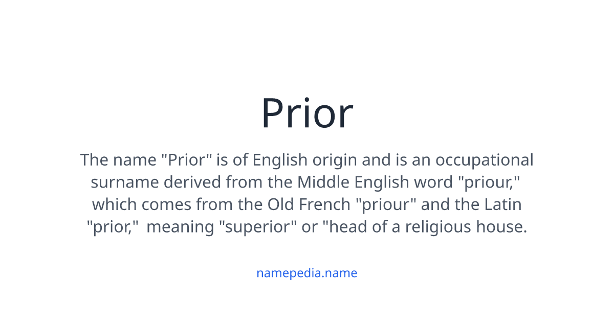Prior - Meaning, Nicknames, Origins and More | Namepedia