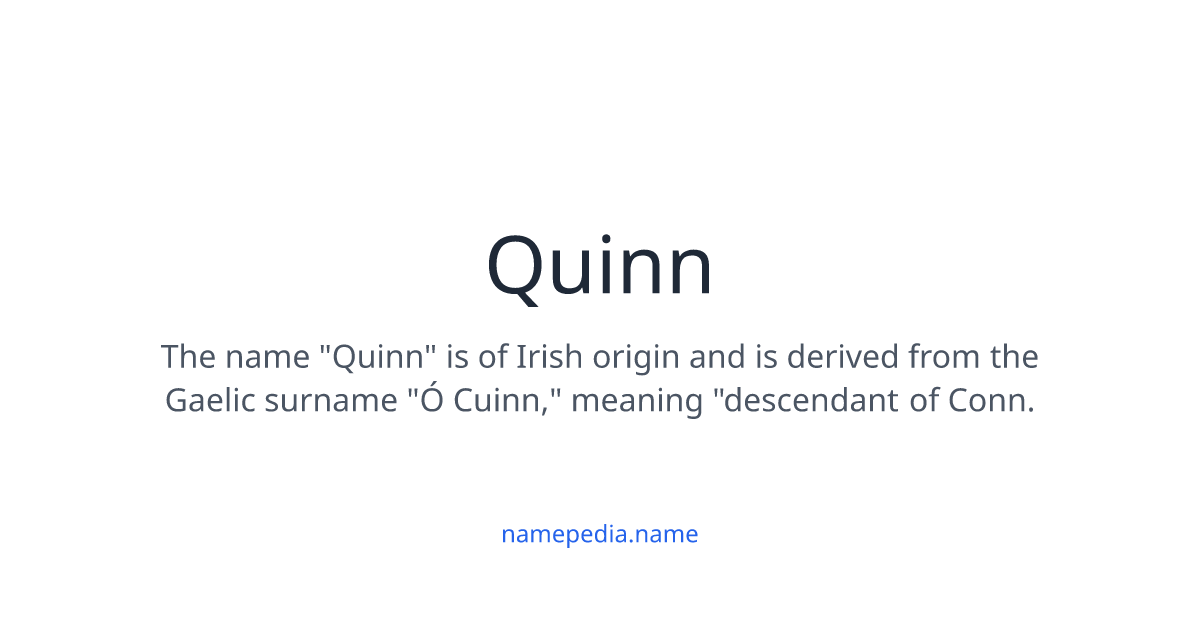 Quinn - Meaning, Nicknames, Origins and More | Namepedia