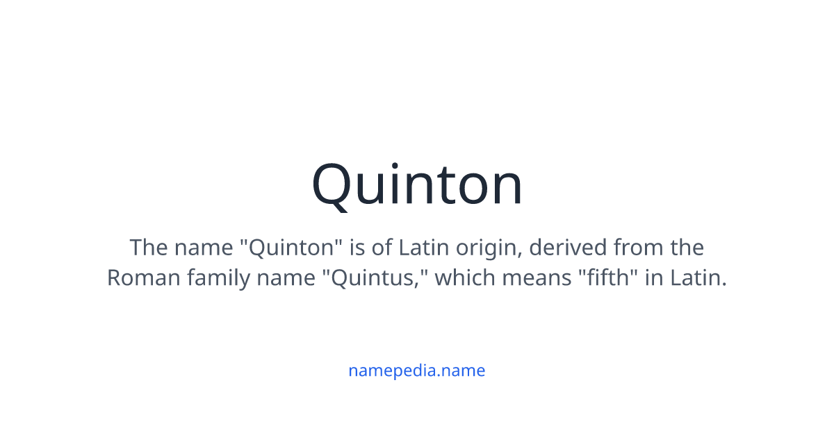 Quinton - Meaning, Nicknames, Origins and More | Namepedia