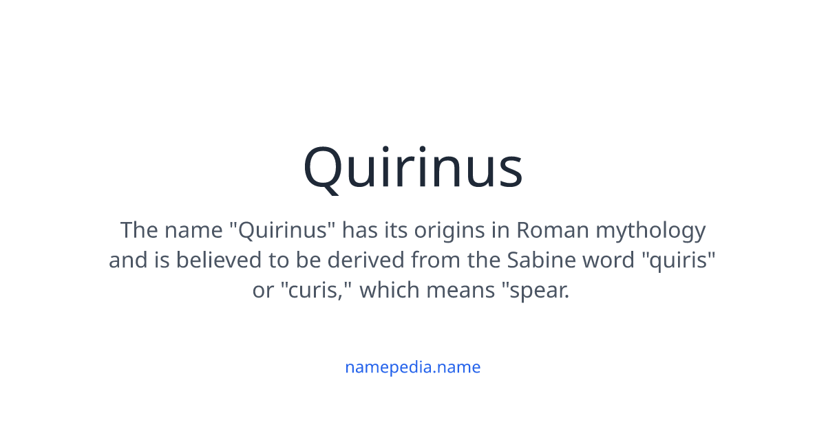Quirinus - Meaning, Nicknames, Origins and More | Namepedia