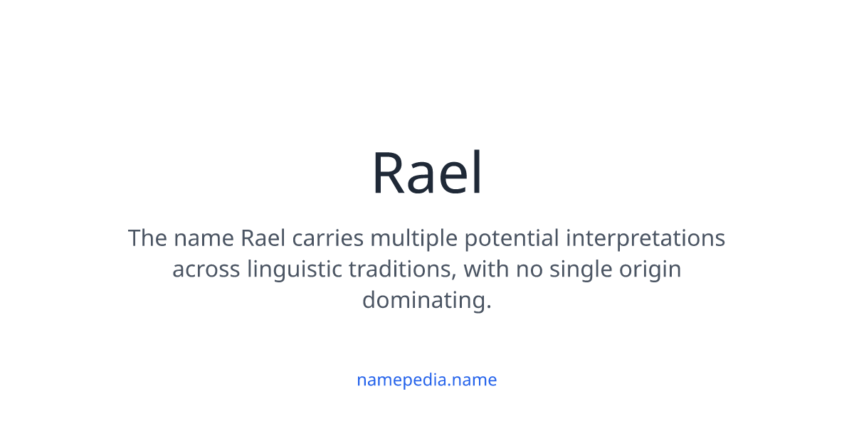 Rael Meaning, Origin, Nicknames & Popularity | Namepedia