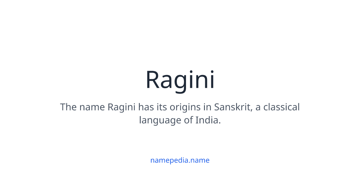 Ragini - Meaning, Nicknames, Origins and More | Namepedia