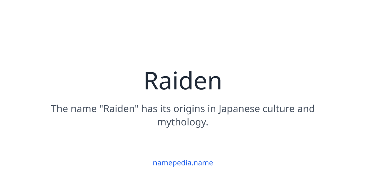 Raiden - Meaning, Nicknames, Origins and More | Namepedia