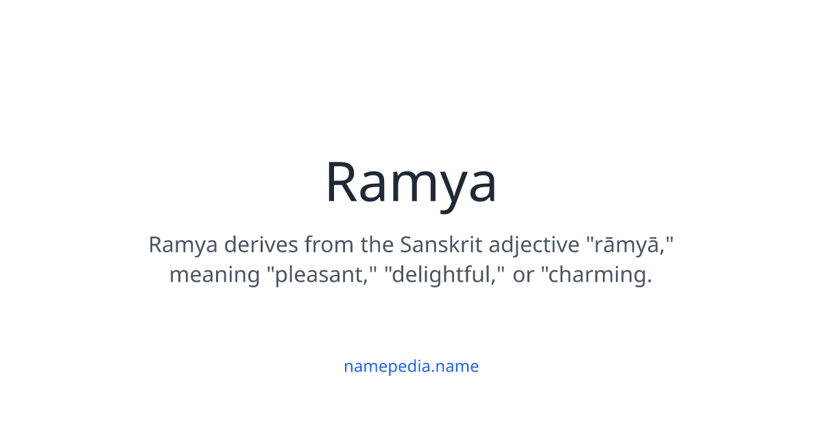Ramya Meaning, Origin, Nicknames & Popularity | Namepedia