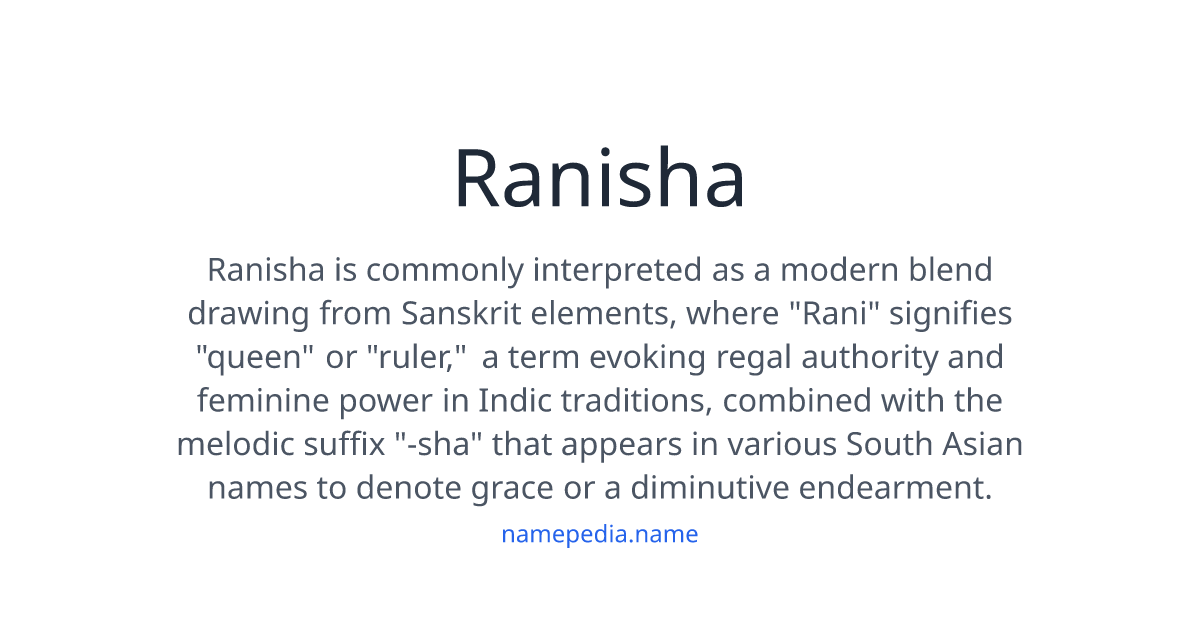 Ranisha Meaning, Origin, Nicknames & Popularity | Namepedia