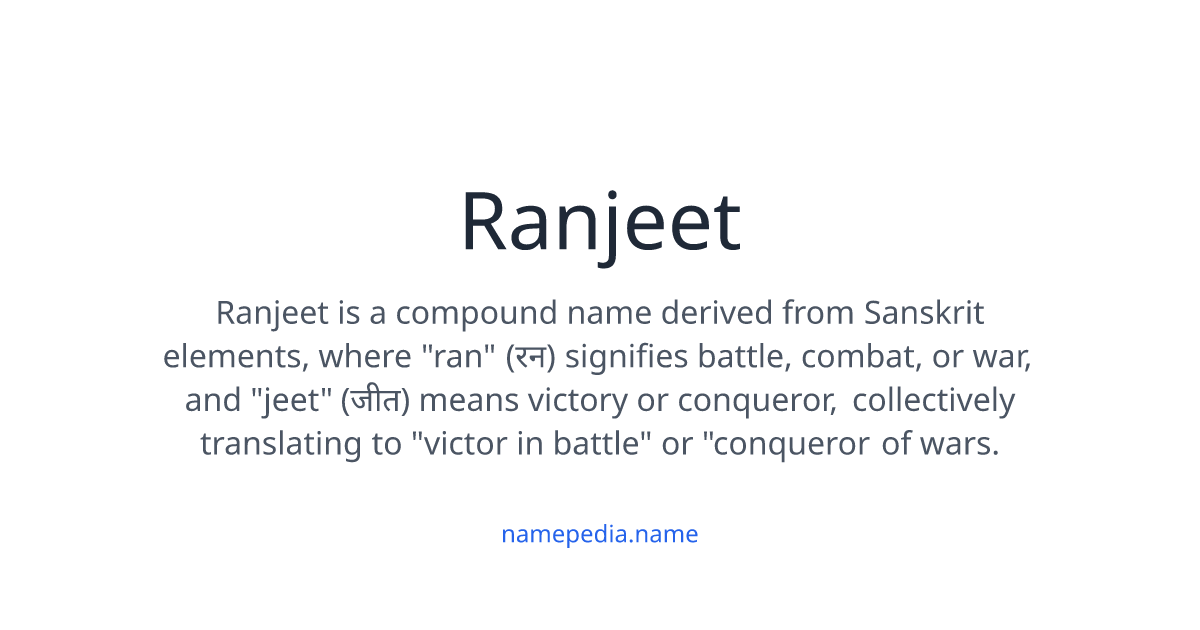 Ranjeet Meaning, Origin, Nicknames & Popularity | Namepedia