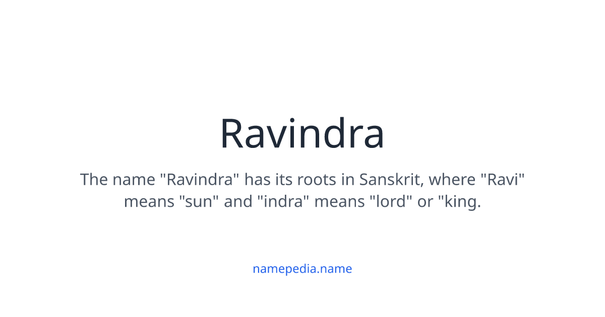 Ravindra Meaning, Origin, Nicknames & Popularity | Namepedia
