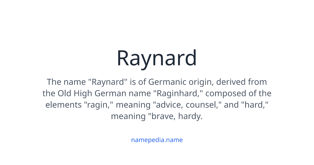 Raynard - Meaning, Nicknames, Origins and More | Namepedia