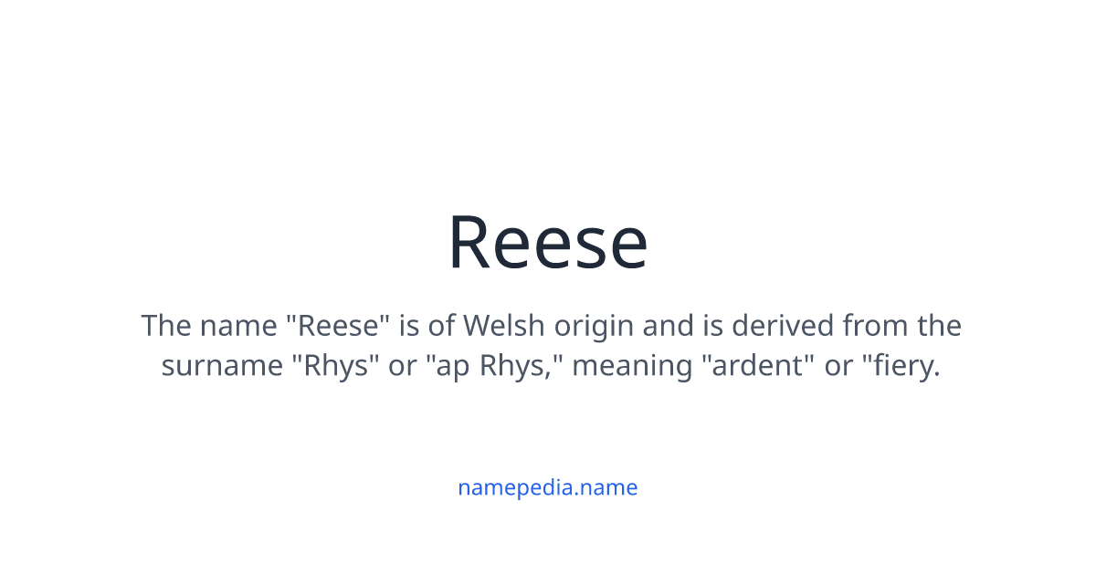 Reese - Meaning, Nicknames, Origins and More | Namepedia