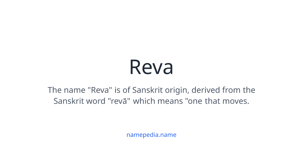 Reva - Meaning, Nicknames, Origins and More | Namepedia