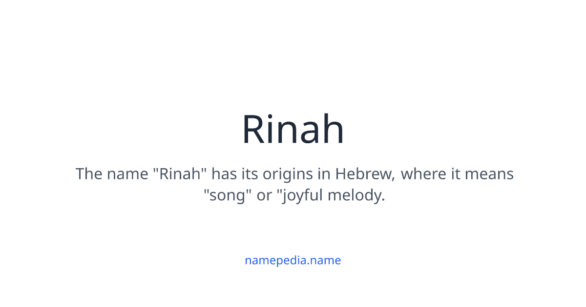Rinah Meaning, Origin, Nicknames & Popularity | Namepedia