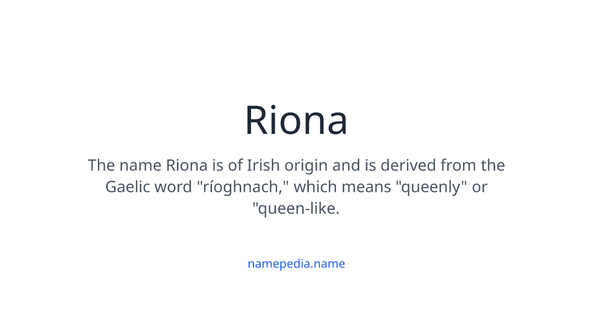 Riona Meaning, Origin, Nicknames & Popularity | Namepedia