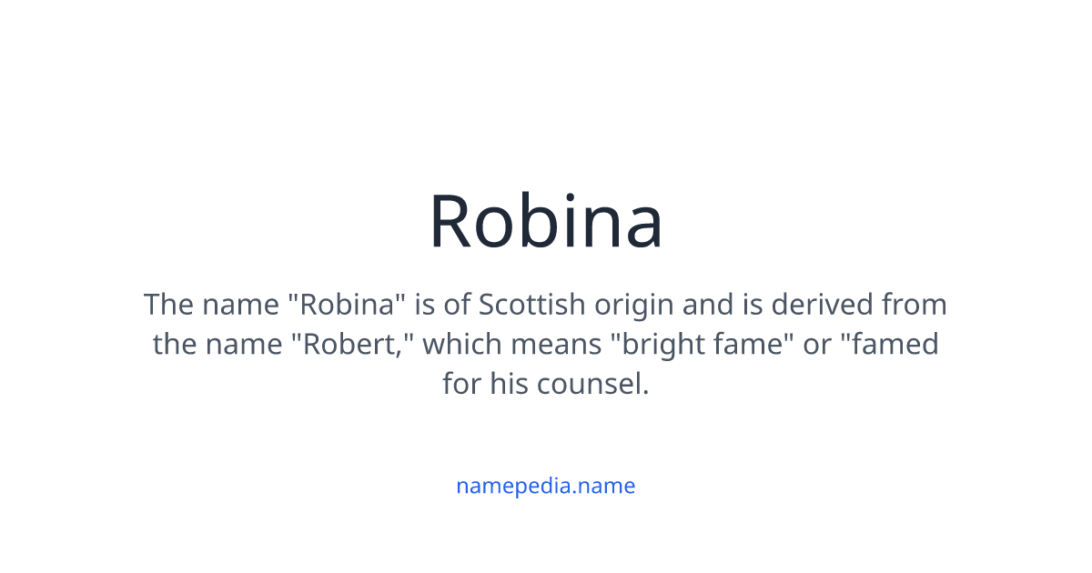 Robina - Meaning, Nicknames, Origins and More | Namepedia