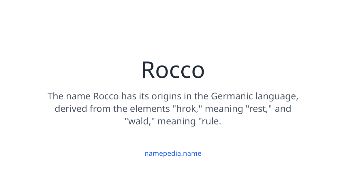 Rocco - Meaning, Nicknames, Origins and More | Namepedia