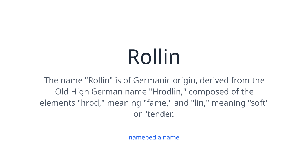 Rollin Meaning, Origin, Nicknames & Popularity | Namepedia