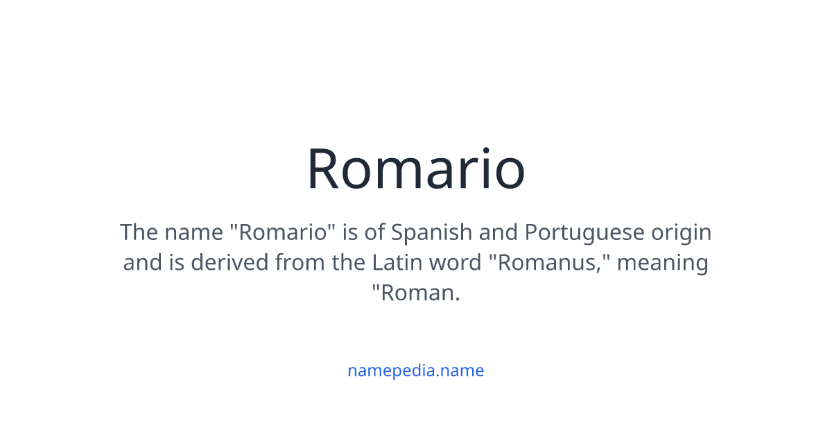 Romario Meaning, Origin, Nicknames & Popularity | Namepedia