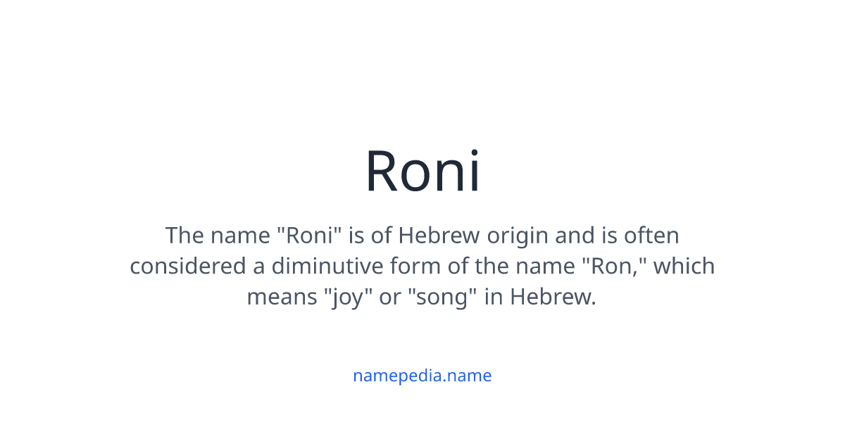 Roni Meaning, Origin, Nicknames & Popularity | Namepedia