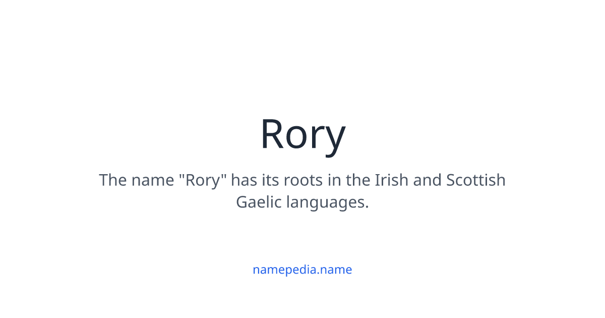 Rory - Meaning, Nicknames, Origins and More | Namepedia