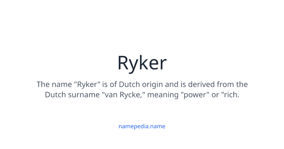 Ryker Meaning, Origin, Nicknames & Popularity | Namepedia