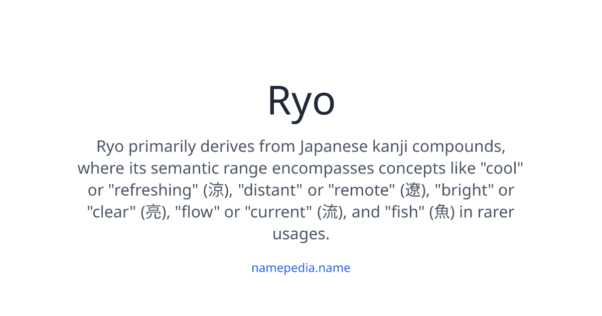 Ryo Meaning, Origin, Nicknames & Popularity | Namepedia