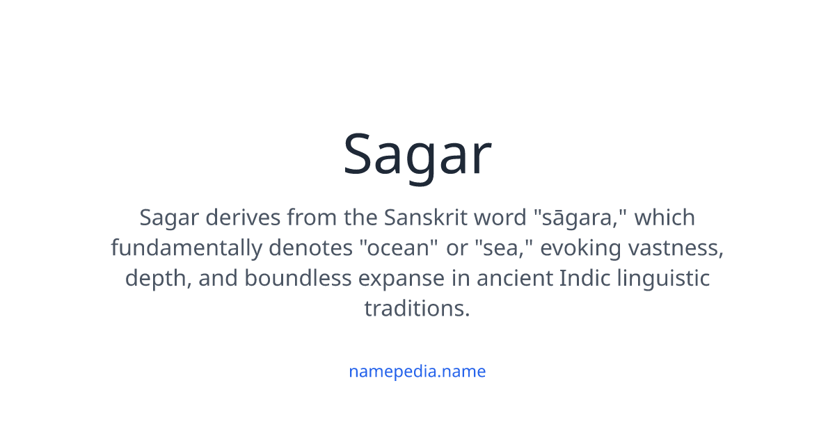 Sagar Meaning, Origin, Nicknames & Popularity | Namepedia