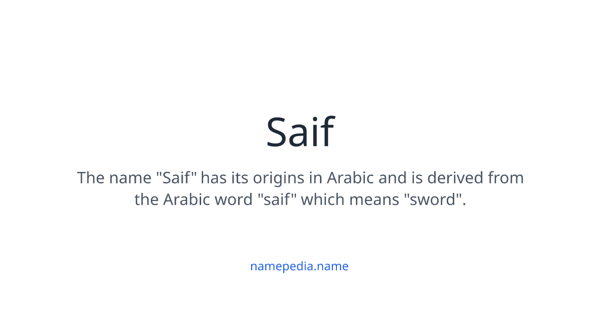 Saif - Meaning, Nicknames, Origins and More | Namepedia