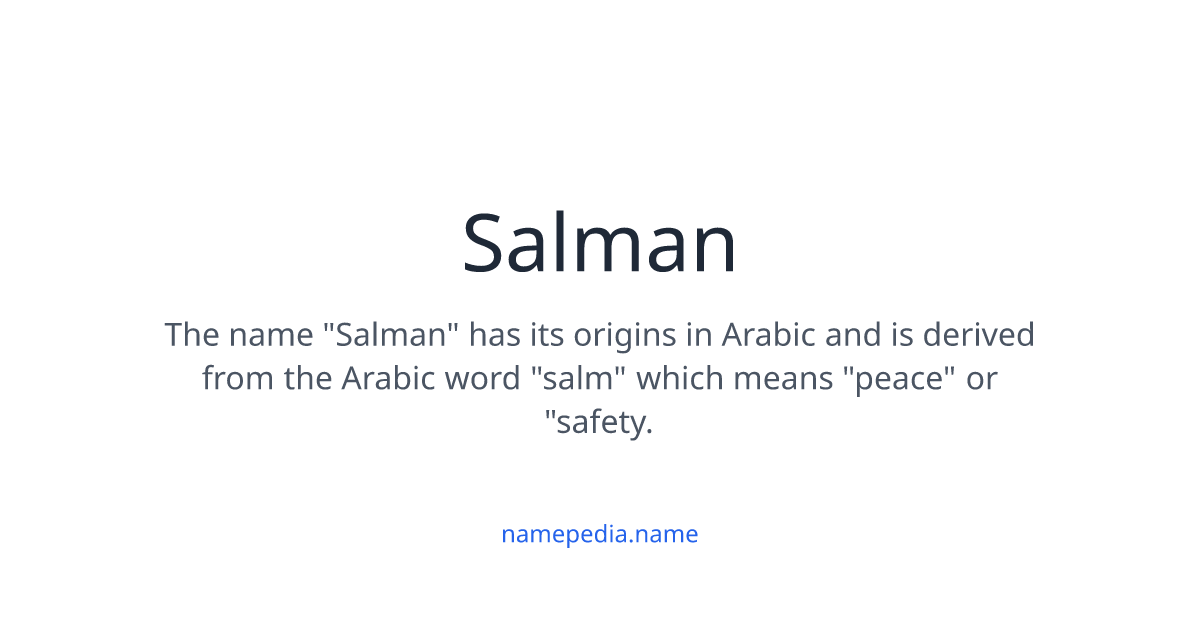 Salman - Meaning, Nicknames, Origins and More | Namepedia