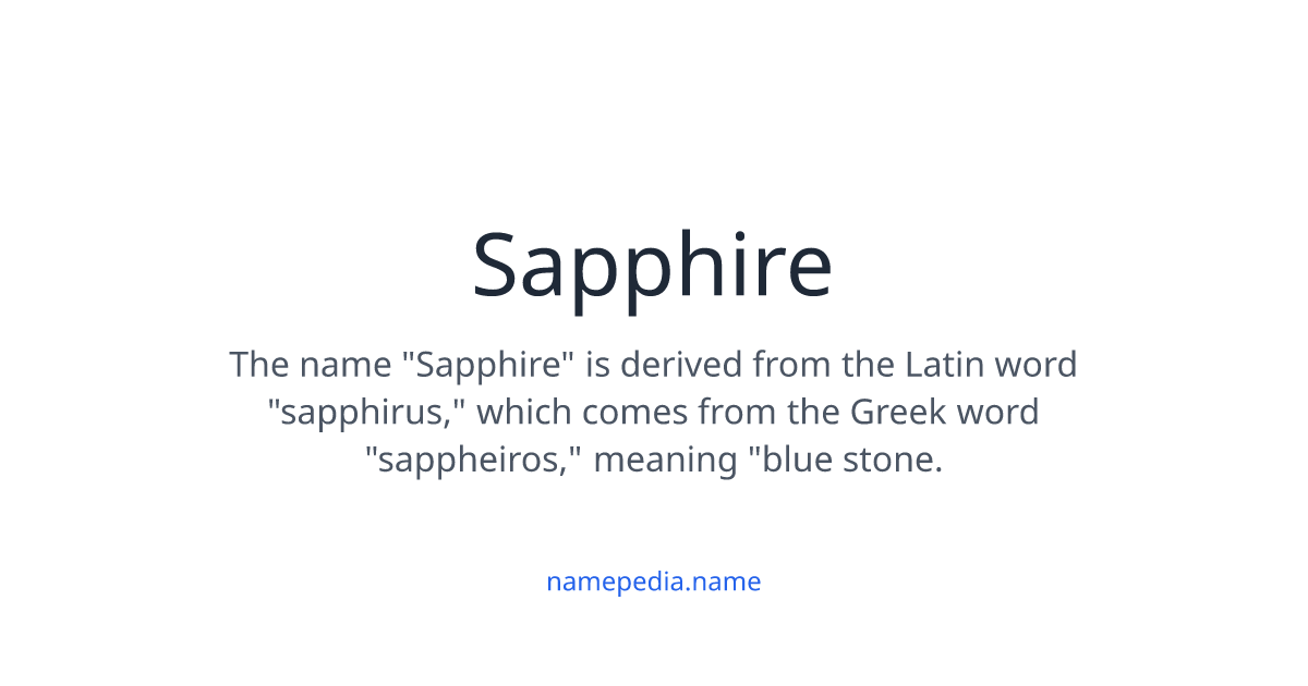 Sapphire Meaning, Origin, Nicknames & Popularity | Namepedia