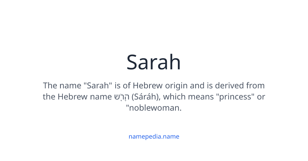 Sarah - Meaning, Nicknames, Origins and More | Namepedia