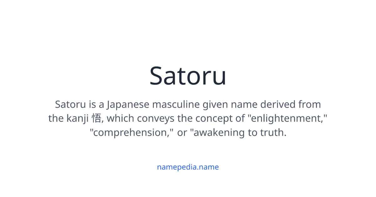 Satoru Meaning, Origin, Nicknames & Popularity | Namepedia