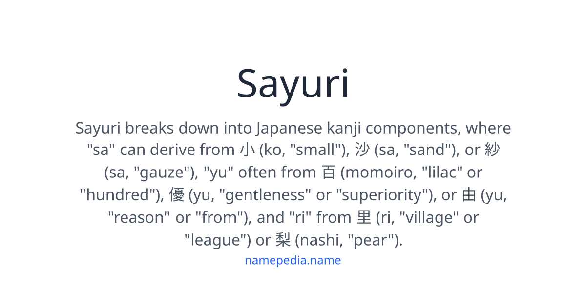 Sayuri Meaning, Origin, Nicknames & Popularity | Namepedia