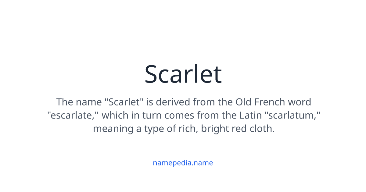 Scarlet - Meaning, Nicknames, Origins and More | Namepedia