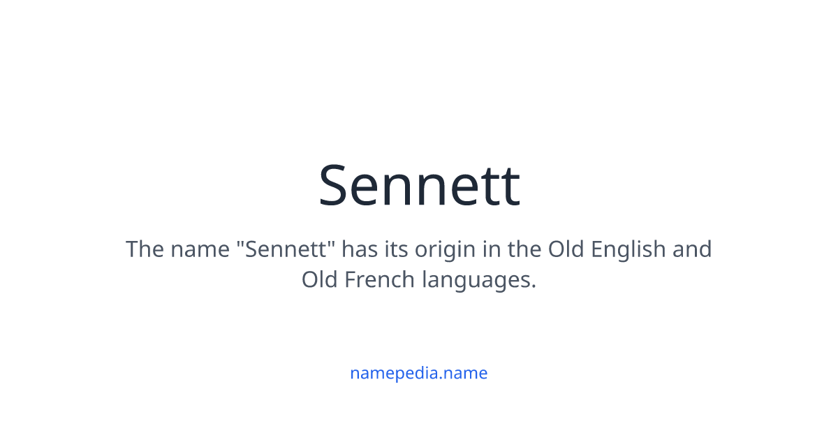 Sennett - Meaning, Nicknames, Origins and More | Namepedia