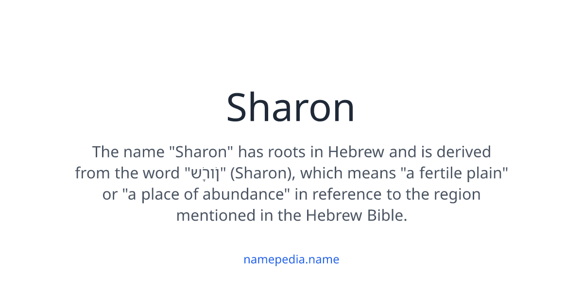 Sharon - Meaning, Nicknames, Origins and More | Namepedia