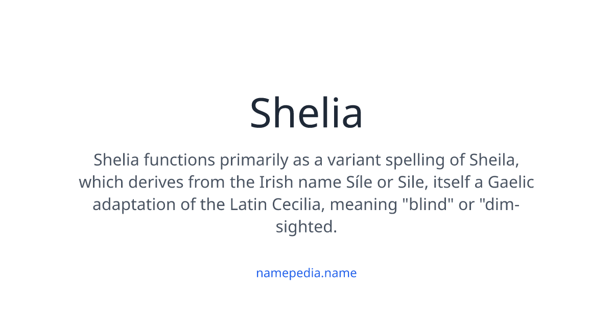 Shelia Meaning, Origin, Nicknames & Popularity | Namepedia