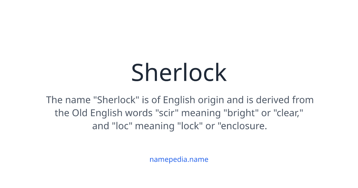 Sherlock Meaning, Origin, Nicknames & Popularity | Namepedia